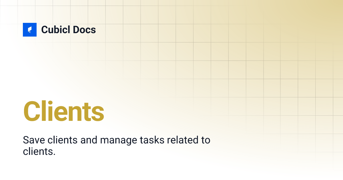 Clients | Cubicl Docs